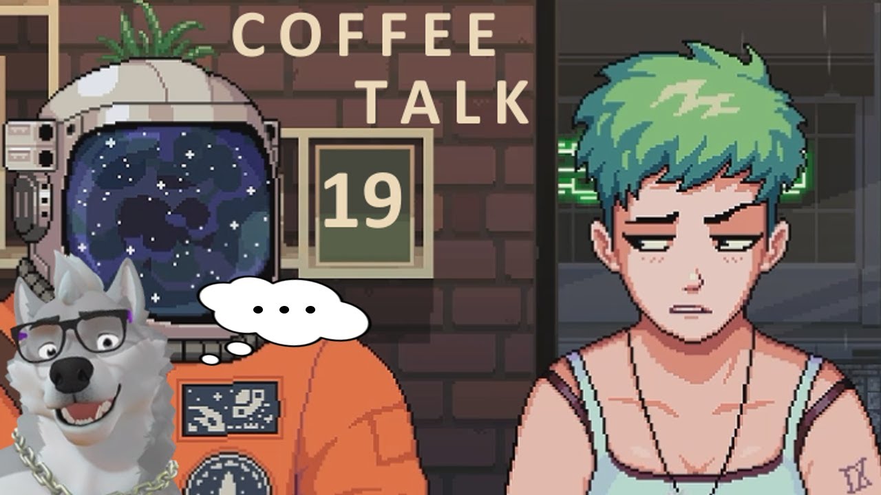 "Coffee Talk" Indie Game - Episode 19 | Neil to Freya - YouTube