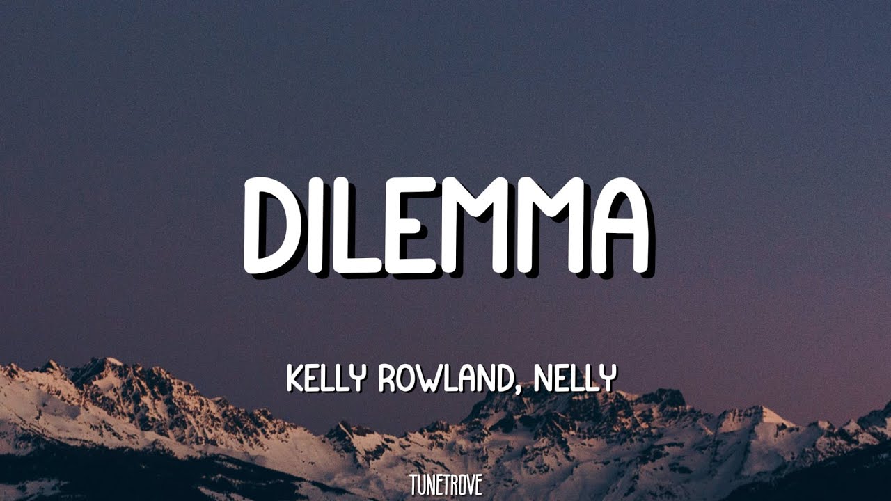 Nelly - Dilemma ft. Kelly Rowland (Lyrics) - YouTube