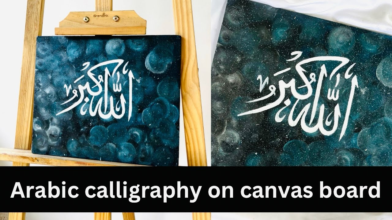Writing Allahu akbar in Canvas | calligraphy on canvas using Acrylic ...
