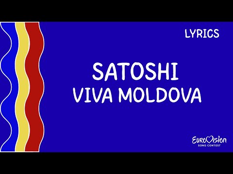 LYRICS - VERSURI | SATOSHI - VIVA MOLDOVA | MOLDOVA EUROVISION 2026