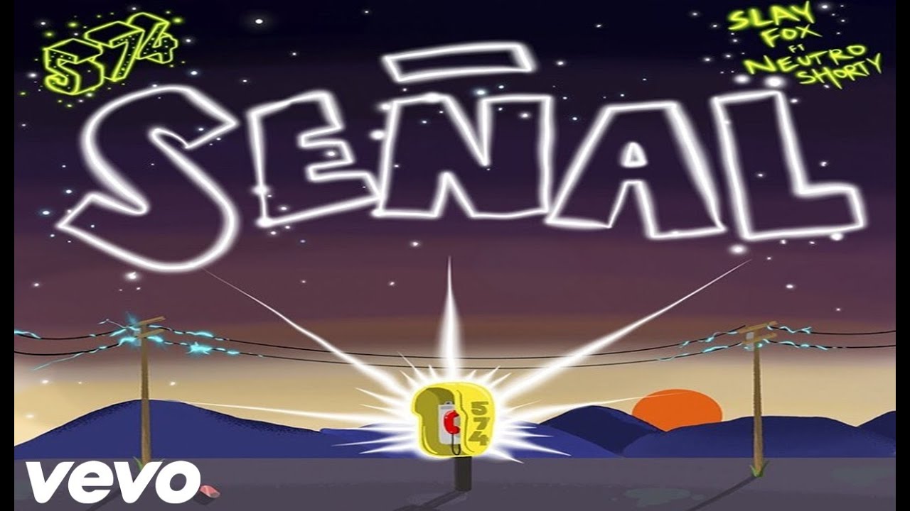 Señal - Neutro Shorty x 574 x Slay Fox 🔥 [Audio] - YouTube
