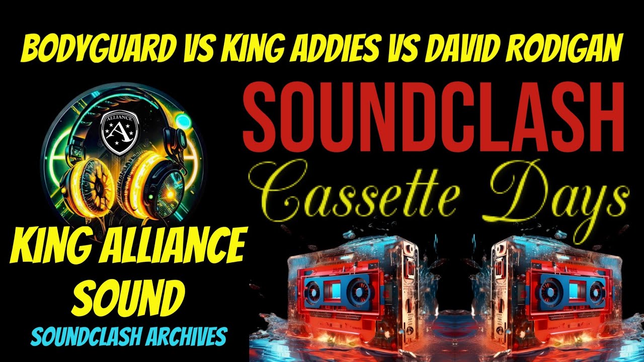 Soundclash │ Bodyguard VS King Addies VS David Rodigan │ Soundclash ...