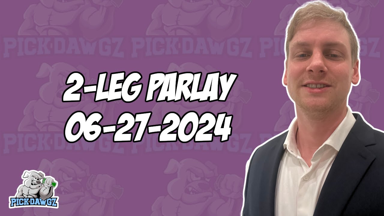 2-Leg Parlay For Thursday 6/27/24 | MLB Picks | WNBA Picks - YouTube