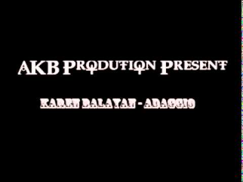 Karen Balayan - Adaggio - YouTube
