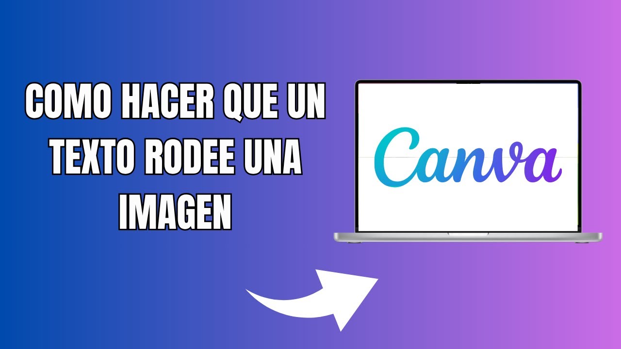 Cómo Hacer Que El Texto Rodee Una Imagen En Canva - YouTube