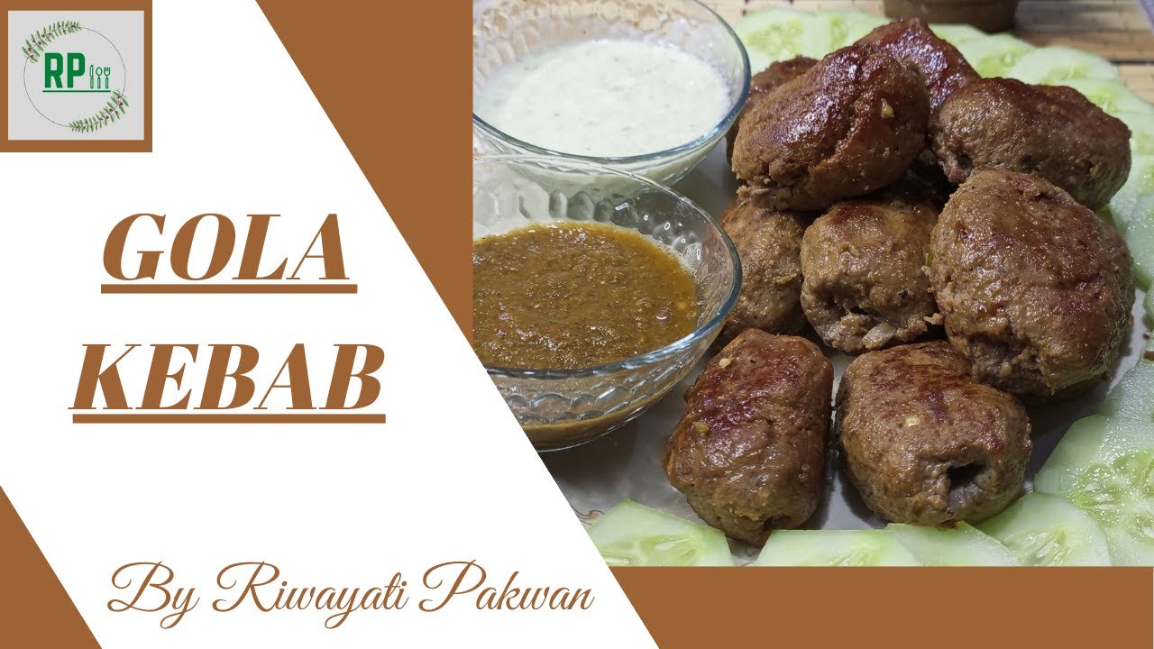 Gola Kebab | Kebab | Riwayati Pakwan - YouTube