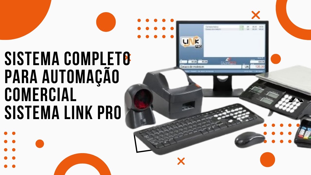 Conheça um sistema completo para automação comercial Sistema Link Pro ...