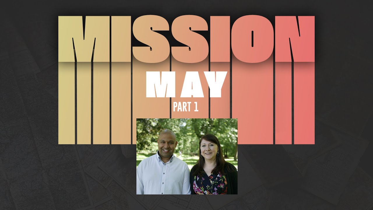 LCF Church Online // Missions May Part 1 // Dominic and Catherine De ...