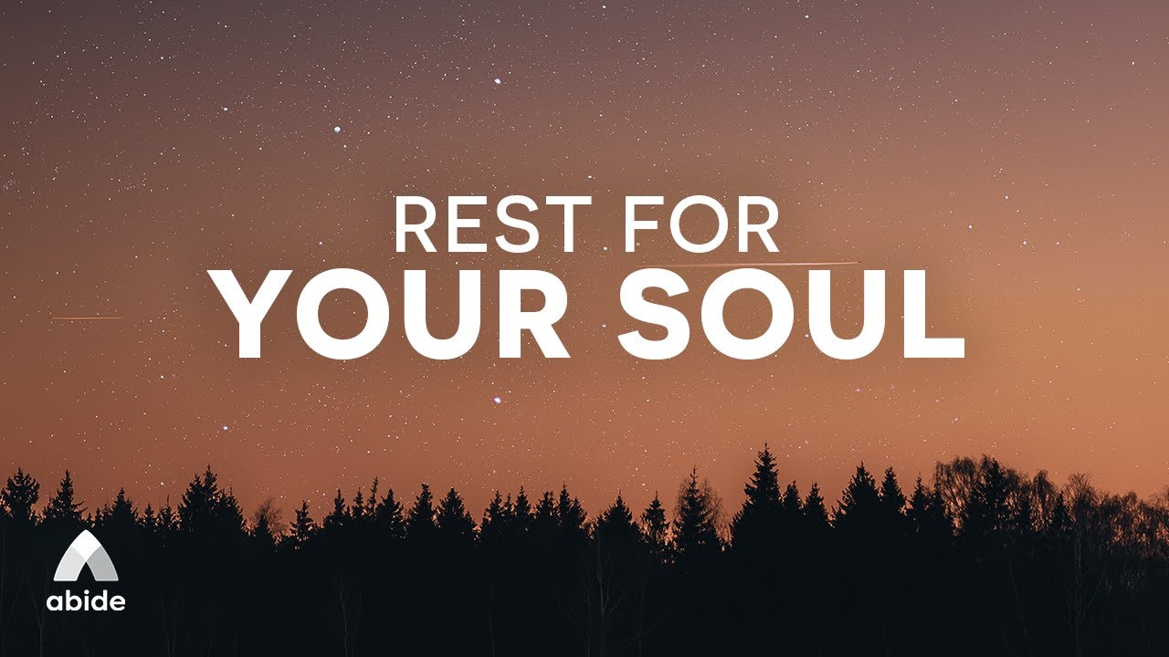 SOUL REST | Relaxing Music + Soothing Scriptures For Peaceful Prayer ...