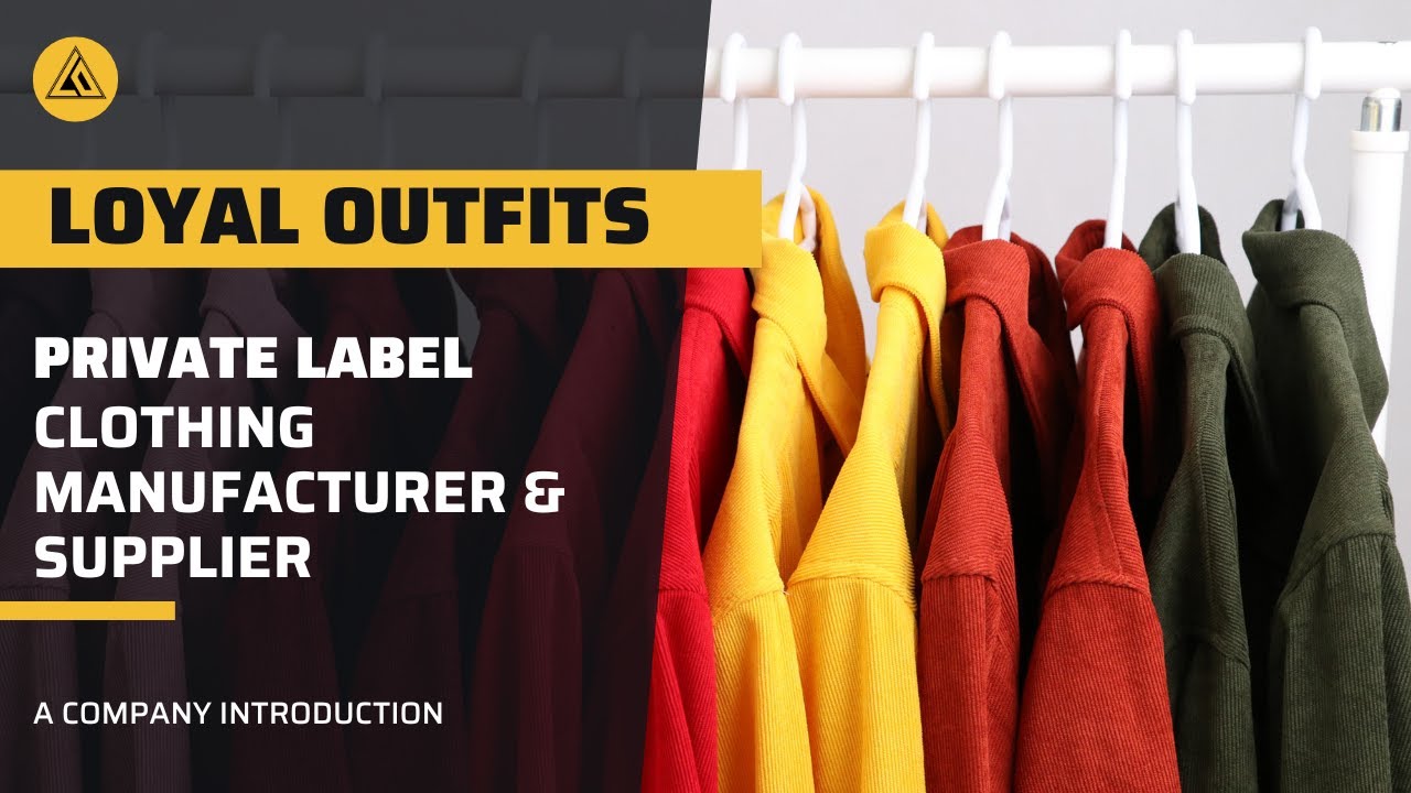 LOYAL OUTFITS | A Company Introduction-Private Label Clothing ...