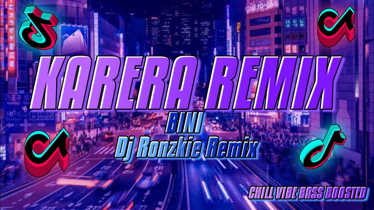 KARERA - BINI || Dj Ronzkie Remix [Chill Vibe Bass Boosted] [TRAP MISC ...