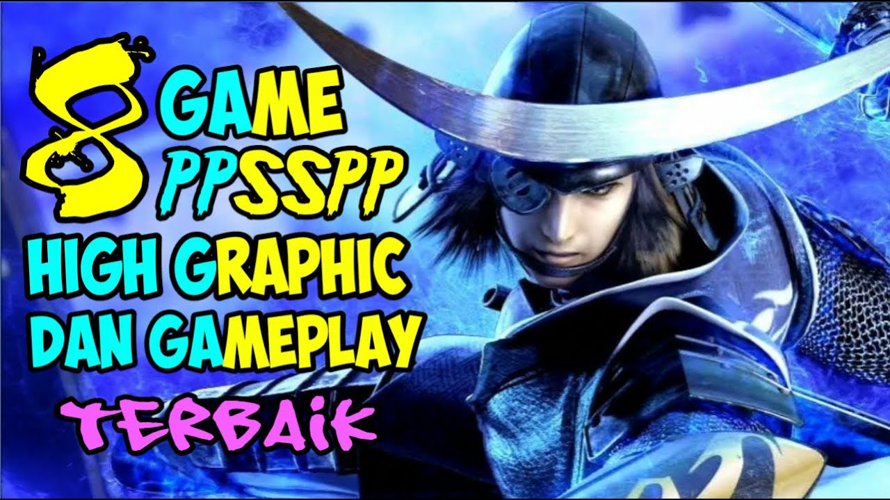 8 Game PPSSPP High Graphic Dan Gameplay Terbaik [ Part 1 ] - YouTube
