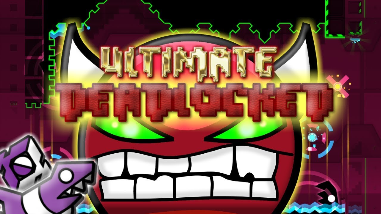 Ultimate Deadlocked. - YouTube