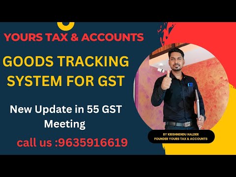 New Track & Trace mechanism of Goods will implement in GST soon | 55 ...