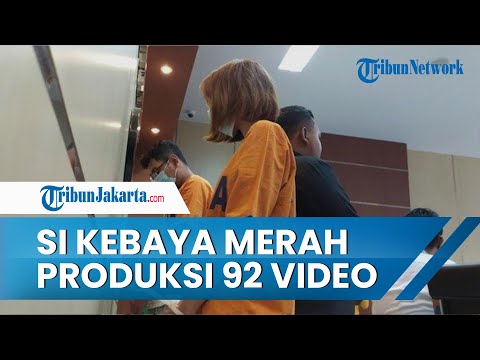 Setelah Jadi Tersangka, Pemeran Video Perempuan Kebaya Merah Ternyata Telah Produksi 92 Video