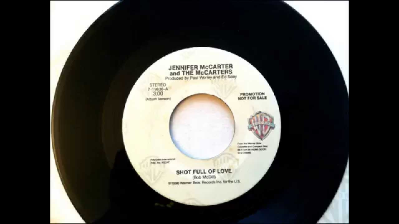 Shot Full Of Love , Jennifer McCarter & The McCarters , 1990 - YouTube