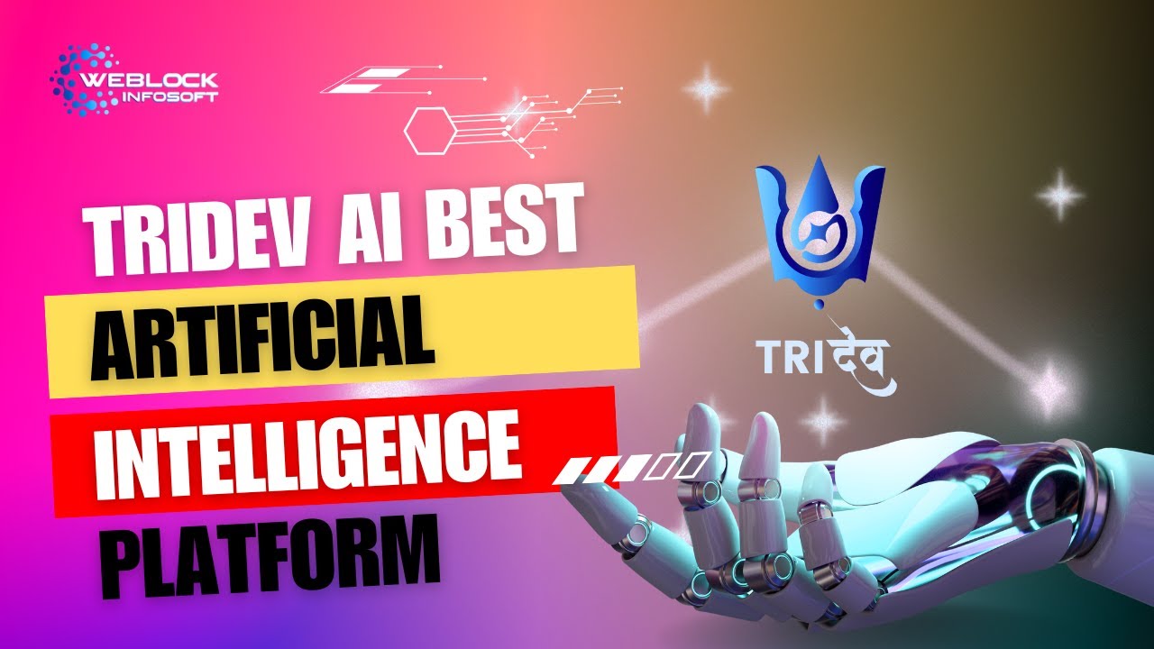 TRIDEV AI by Weblock Infosoft, First Ultimate Problem-Solving Partner ...