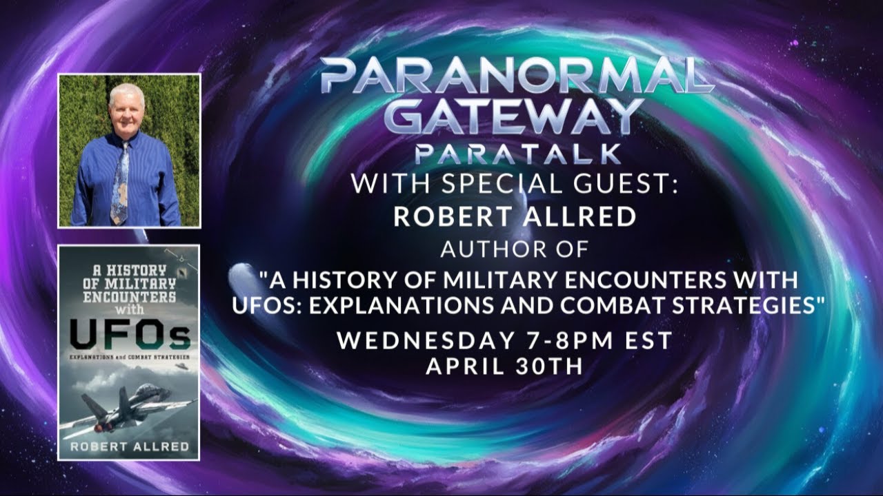 Paranormal Gateway Paratalk-Guest-Robert Allred-Author of A History of ...