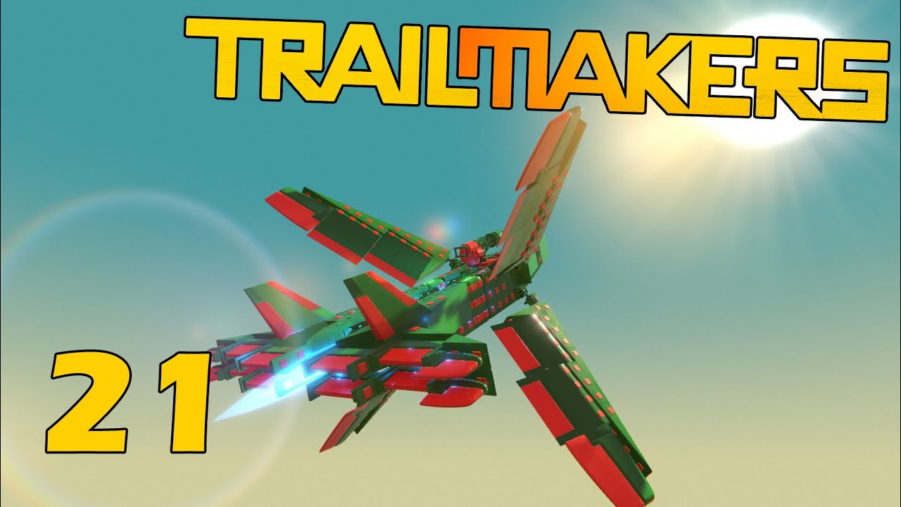 Just finally making an amazing plane in Trailmakers: Airborne Ep21 ...