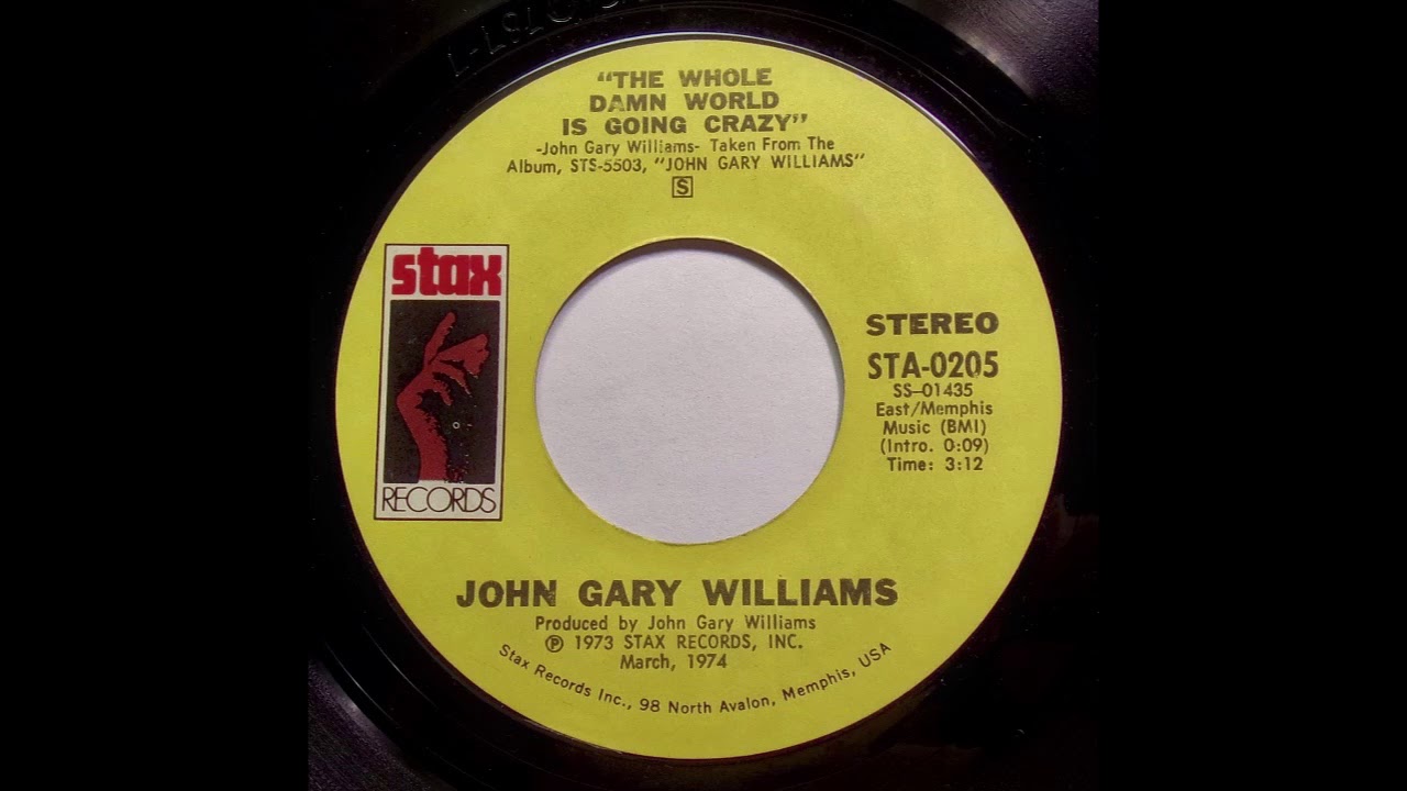 John Gary Williams The Whole Damn World Is Going Crazy 1973 - YouTube