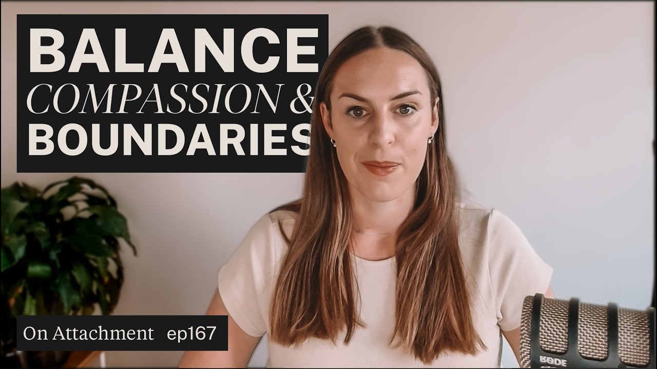 How to BALANCE COMPASSION for Others with BOUNDARIES for Yourself | On ...