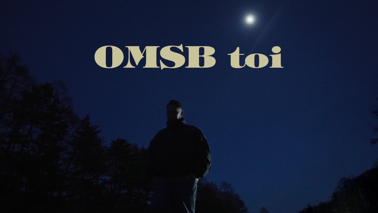 OMSB - toi