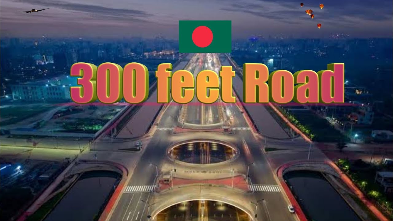 300 feet night view | রাতে ৩০০ ফিট ভ্রমণ - YouTube