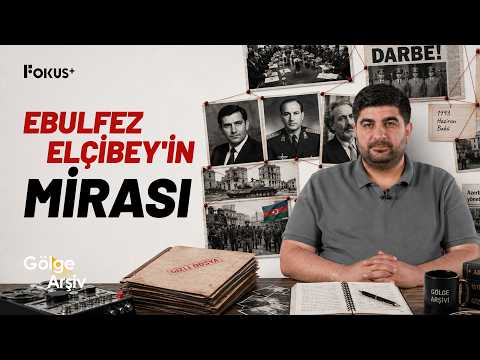 Azerbaycan, Elçibey, Darbe | Gölge Arşiv 7. Bölüm