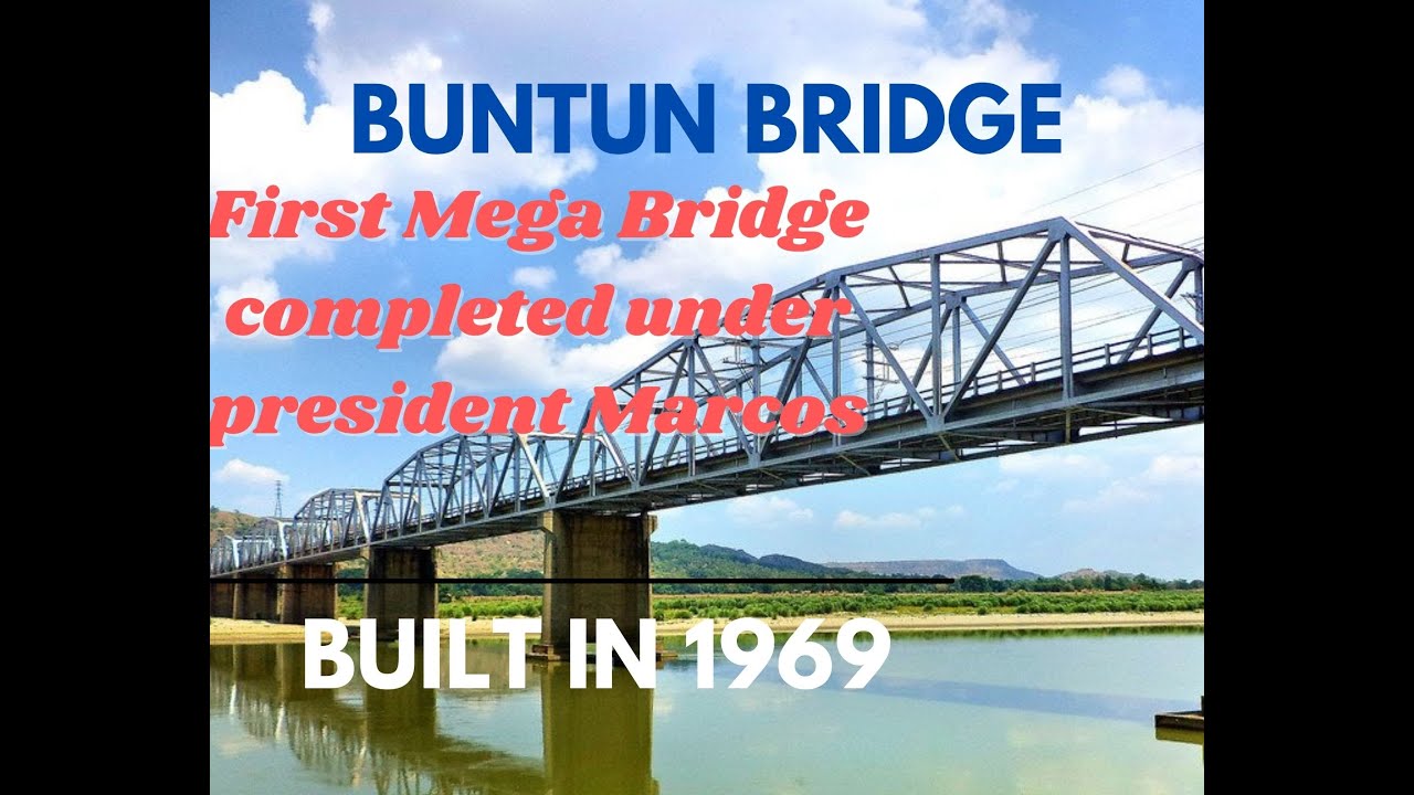 BUNTUN BRIDGE | The First Mega Bridge in the Philippines completed by ...