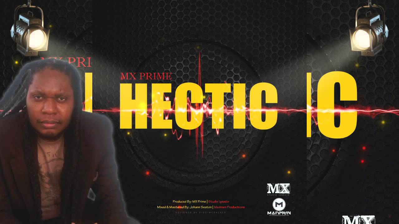Mx Prime - Hectic [2014 Ignazio Studios] @DrBeanSoundz @mxprime1 ...