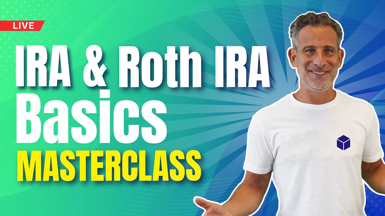 IRA & Roth IRA Basics Masterclass - YouTube