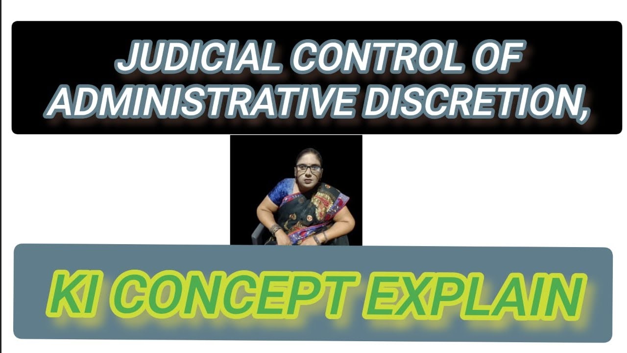judicial control of administrative discretion key concepts explained ...
