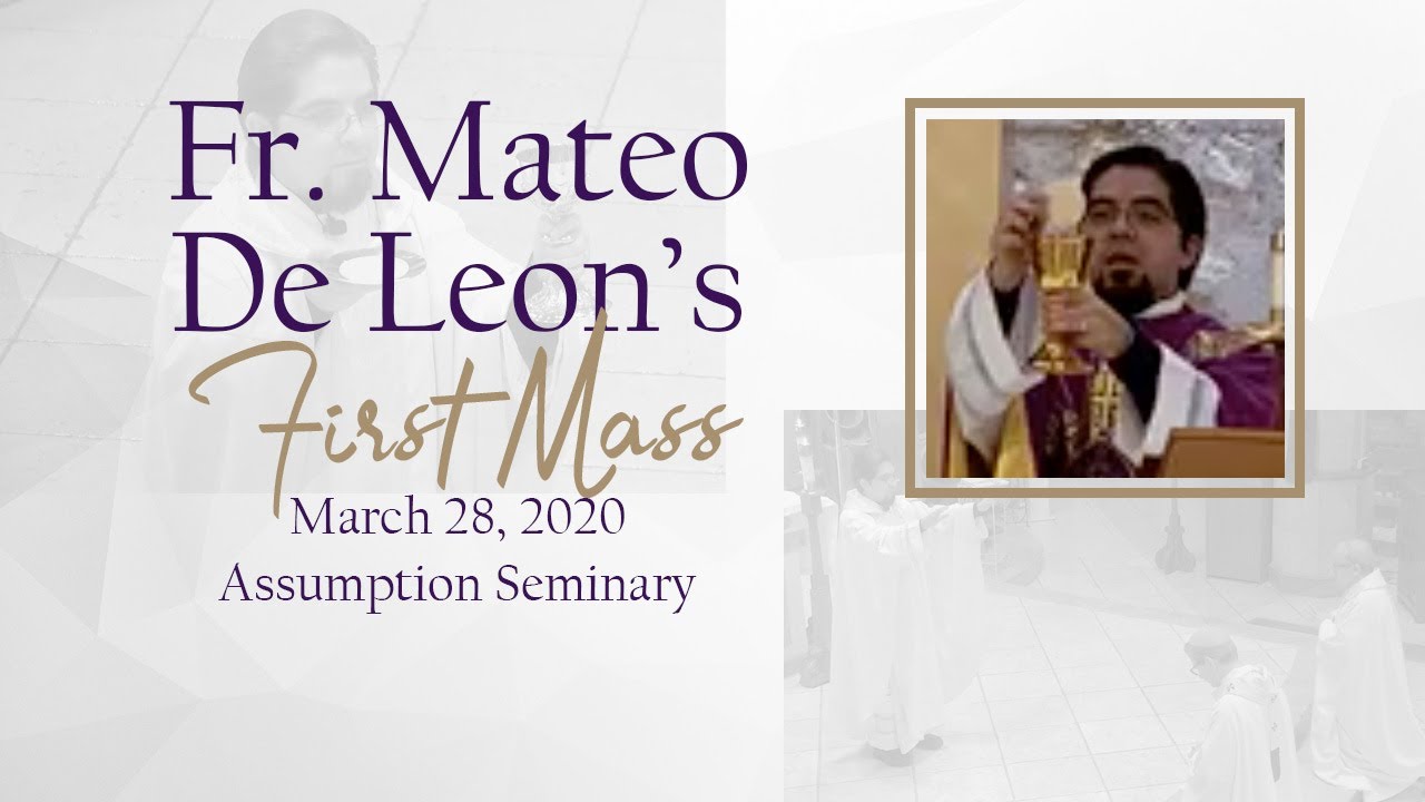 Mass of Thanksgiving - Fr. Mateo De Leon - YouTube