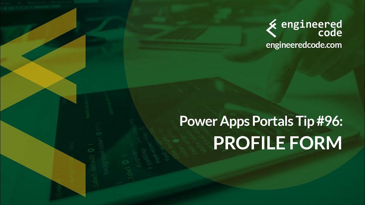 Power Apps Portals Tip #96 - Profile Form - Engineered Code - YouTube