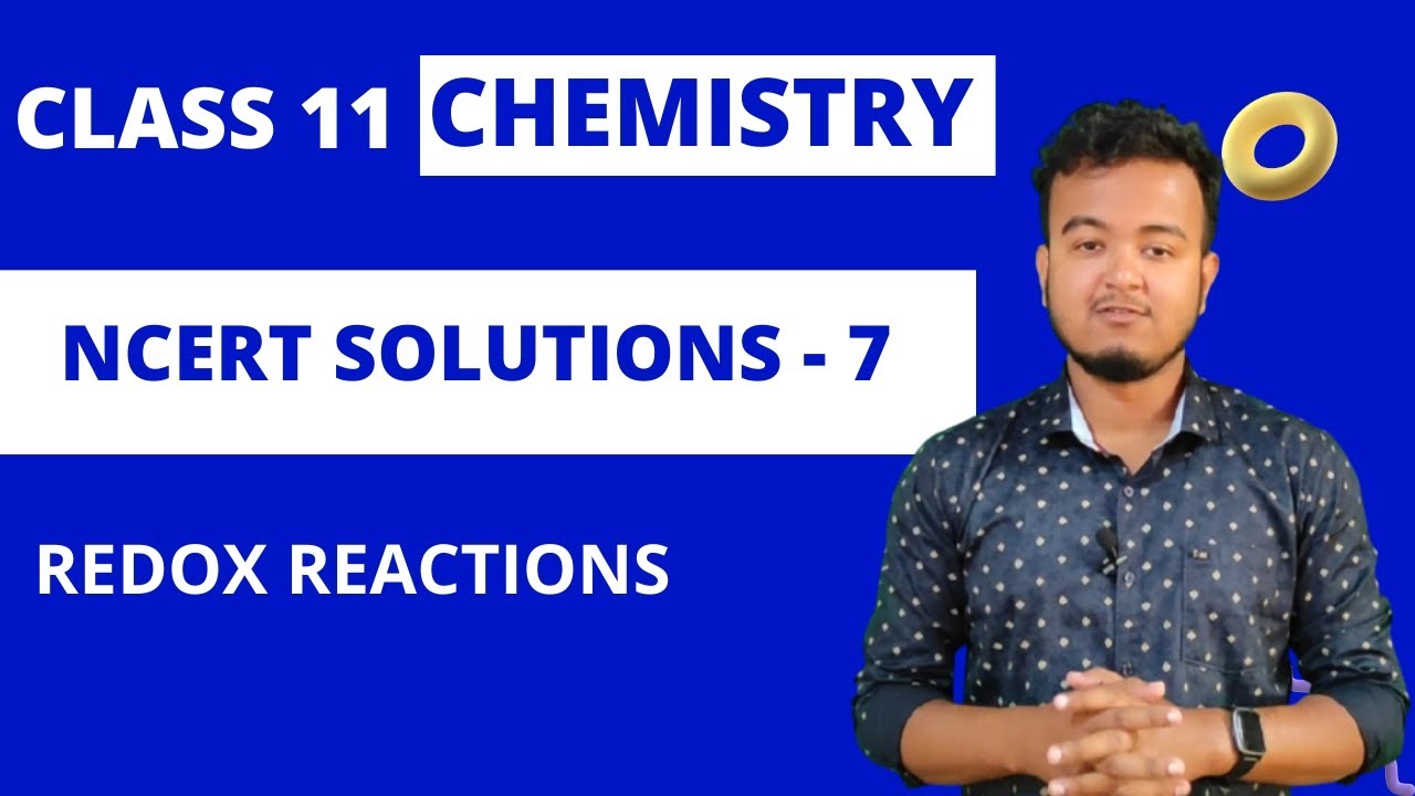 Class 11 Chemistry NCERT Solutions || Chapter : Redox Reactions - YouTube