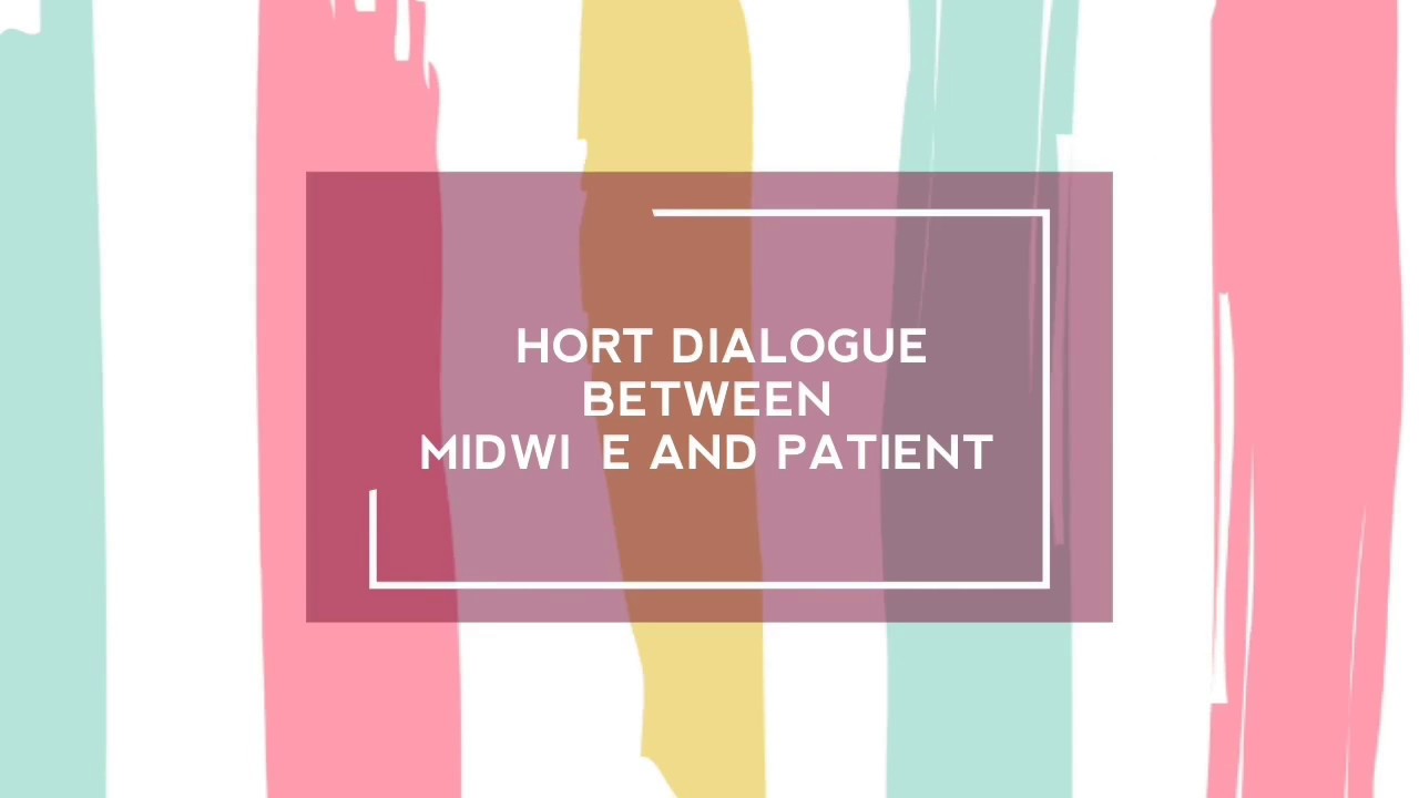 Short Dialogue Between Midwife and Patient - YouTube
