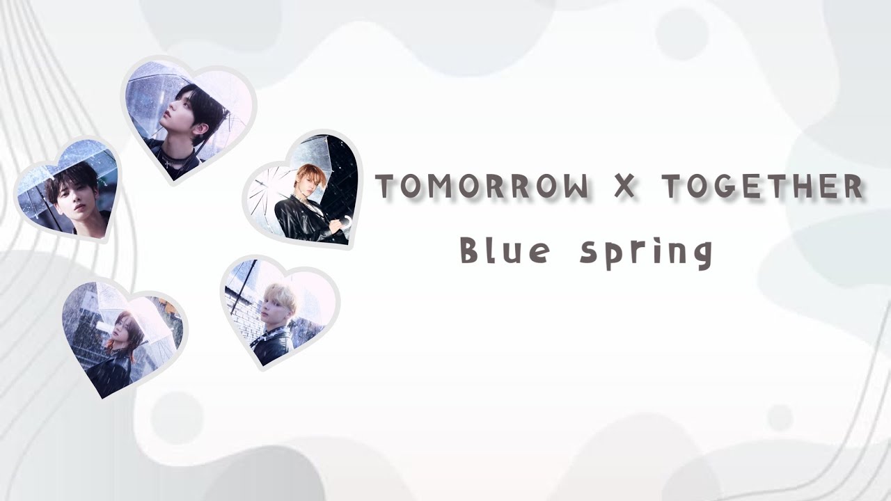 🌊 TXT Blue spring 韓中字歌詞 - YouTube