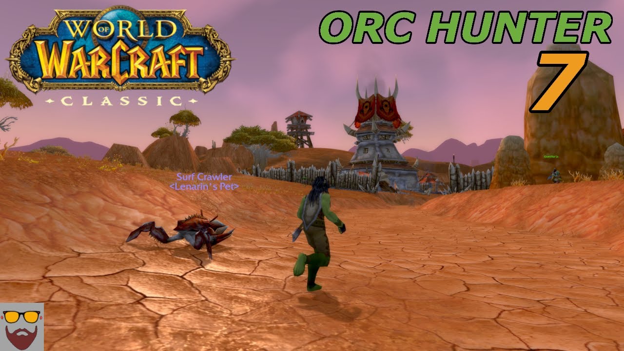 Let's Play WoW - CLASSIC - Orc Hunter - Part 7: Taming the Beast - YouTube