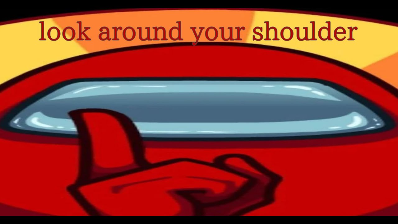 Look Around Your Shoulder - (Meet Your Lord Among Us Mix) - YouTube