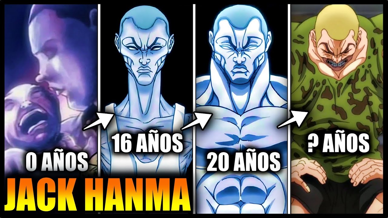 LA HISTORIA DE JACK HANMA DESDE SU NACIMIENTO HASTA SU ENFRENTAMIENTO ...