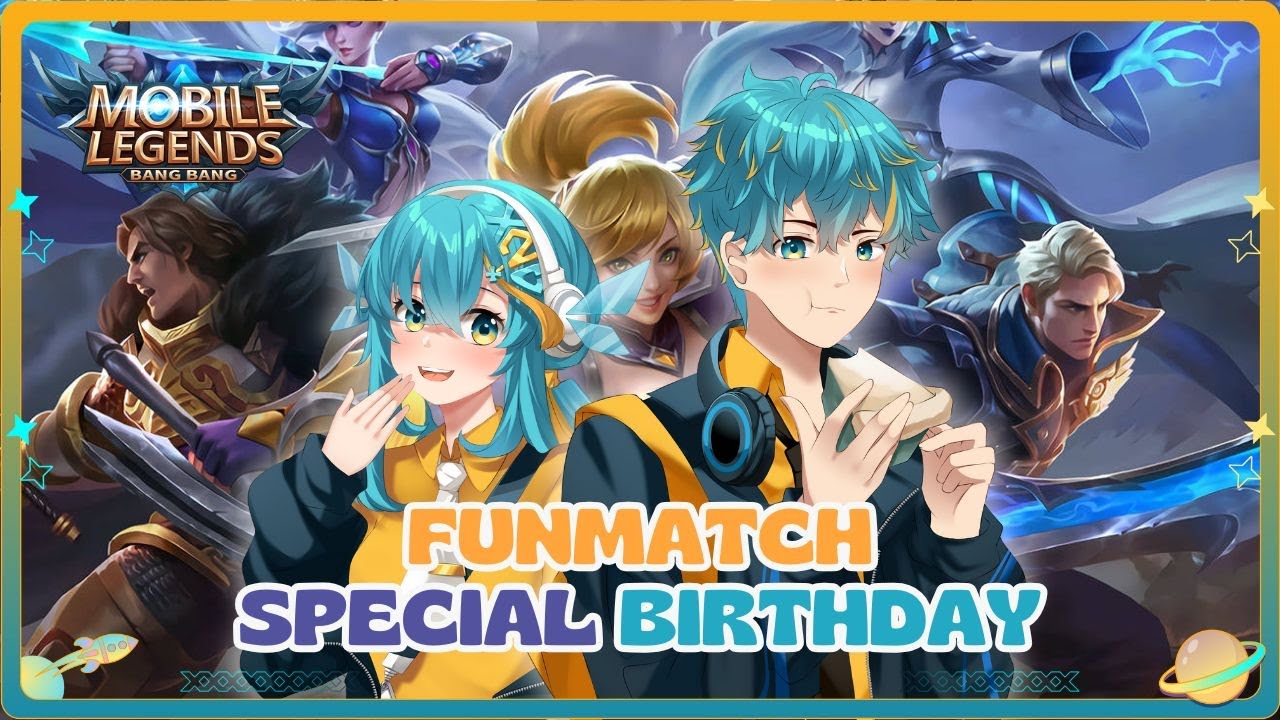 【MOBILE LEGENDS】 FUNMATCH SPECIAL BIRTHDAY! ADA 15 WDP UNTUK PARA ...