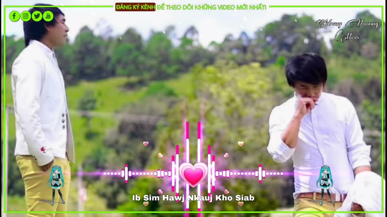 Top Ib Sim Hawj 3 Zaj Nkauj Zoo Mloog Khob Siab Tshaj 2021-2022 | Suab Nkauj Kho Siab - YouTube