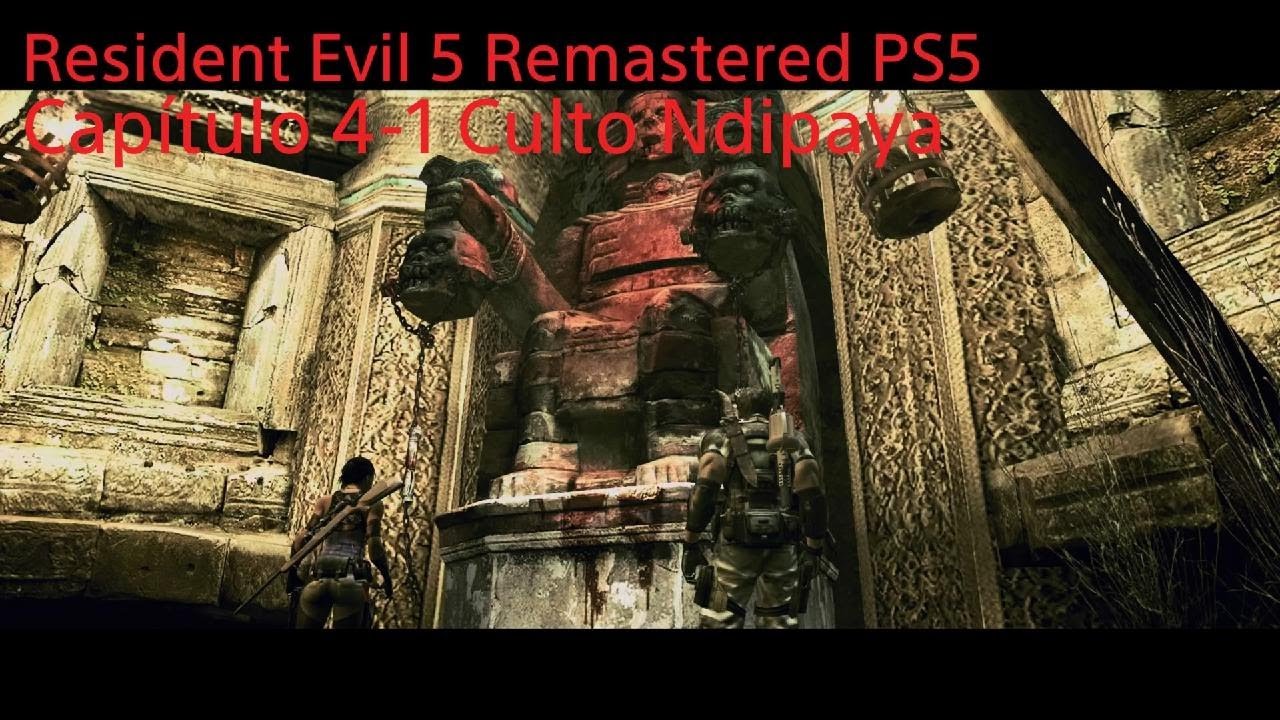 Resident Evil 5 Remastered PS5 - Capítulo 4-1 - Culto Ndipaya - YouTube