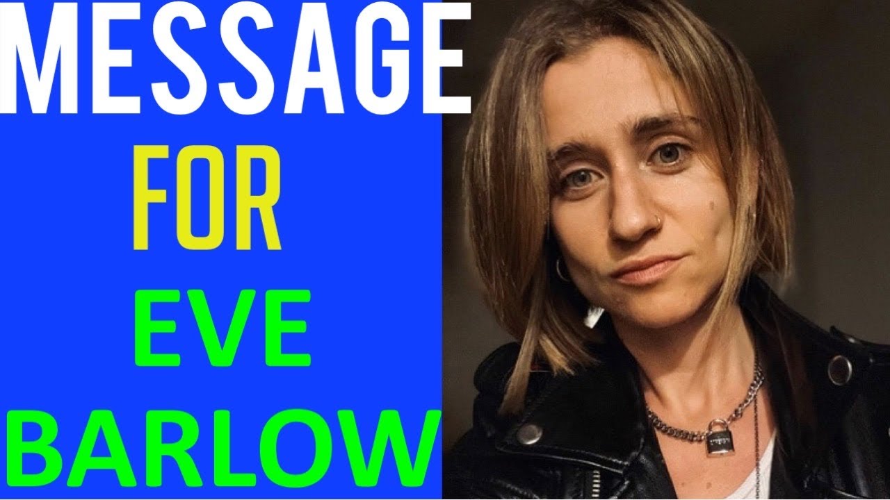 MY MESSAGE TO EVE BARLOW. EVE BARLOW INSULTS ME ON TWITTER ! - YouTube