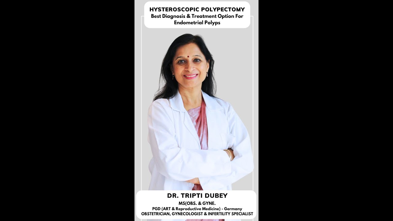 #shorts | Hysteroscopic Polypectomy | Dr.Tripti Dubey | Sr. Consultant Obstetrician ...