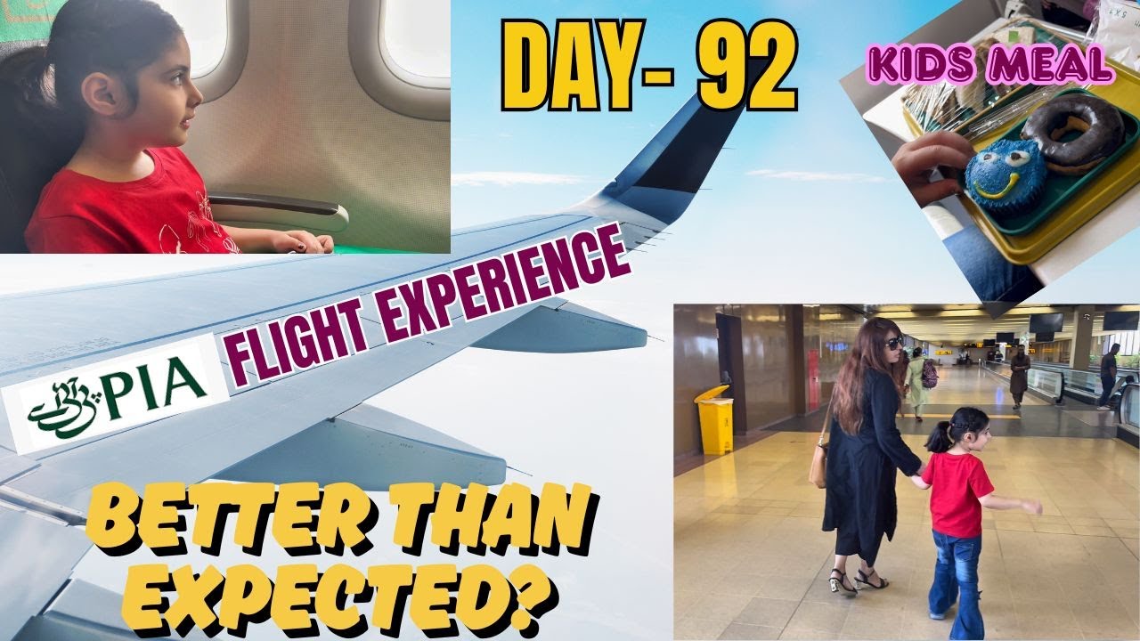 PIA Travel Experience 🇵🇰 ️ | Kids Meal Review | Pros & Cons of Flying ...