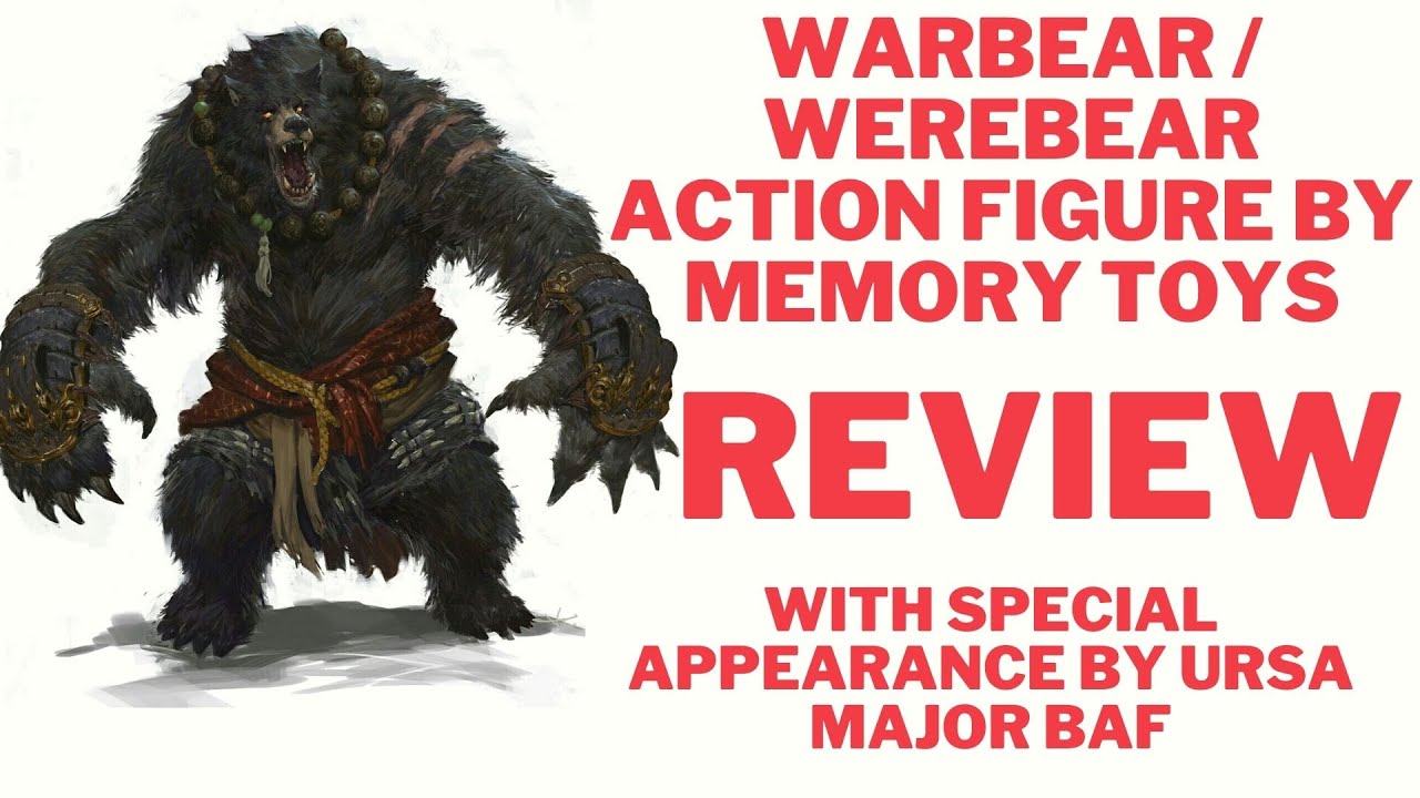 WARBEAR/ WEREBEAR Memory Toys Action Figure .. How does it compare to ...