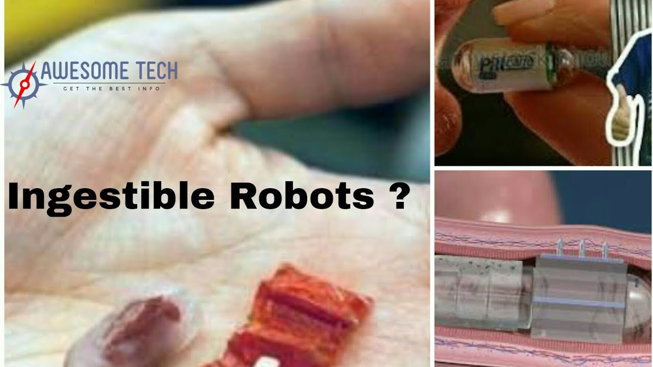 Ingestible Robots | Eating Robots | Healthcare | Awesome Tech - YouTube