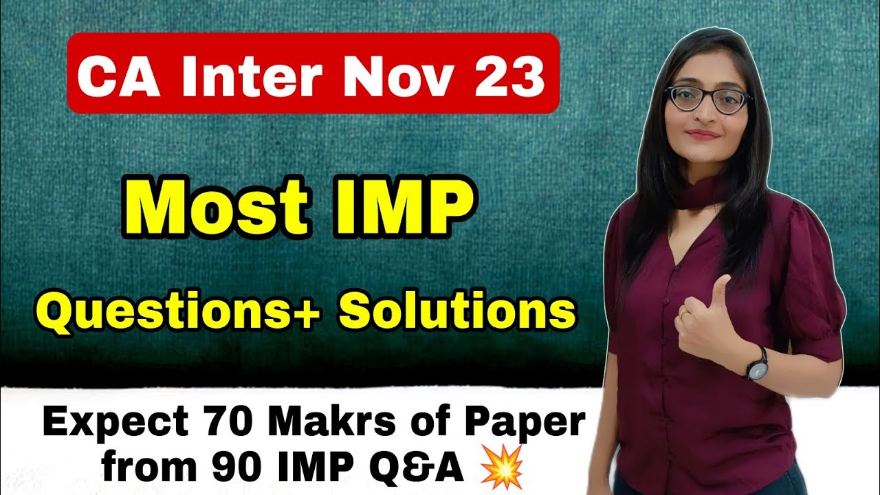 CA Inter Nov 23 Important Questions list for Nov 2023 | CA Intermediate ...