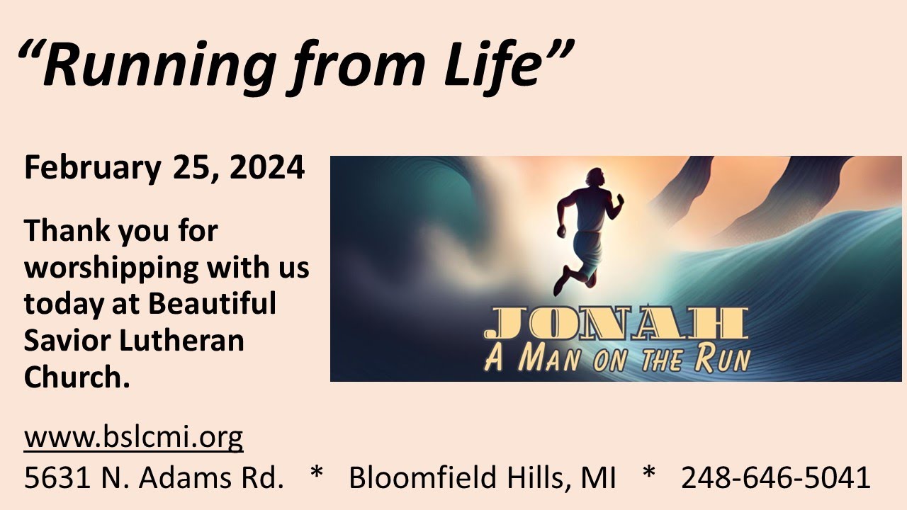 BSLC February 25, 2024, 11:15 AM - Jonah -A Man on the Run "Running ...